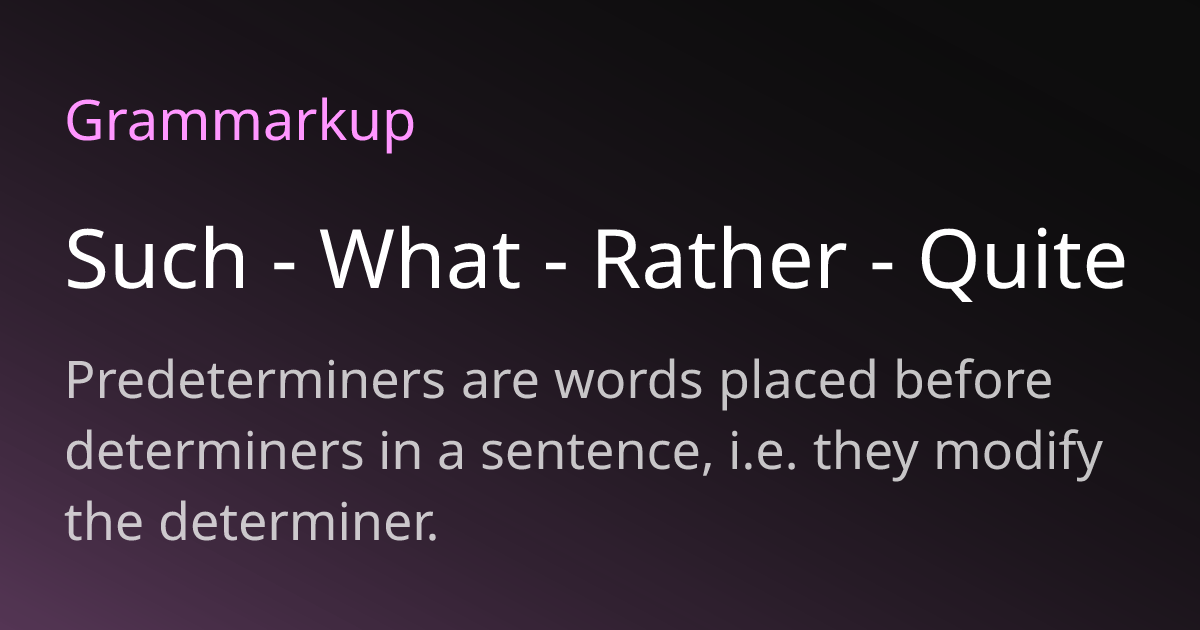 Such - What - Rather - Quite | Grammarkup