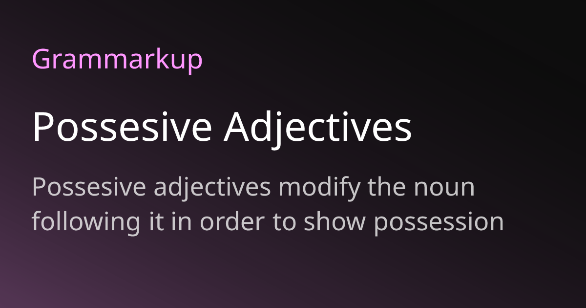 Possesive Adjectives | Grammarkup