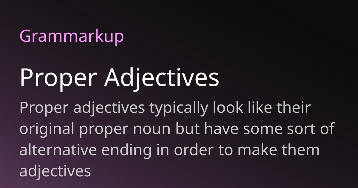 Proper Adjectives | Grammarkup
