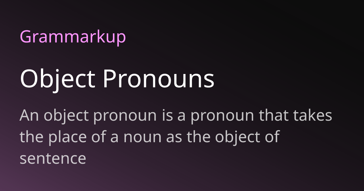 Object Pronouns | Grammarkup