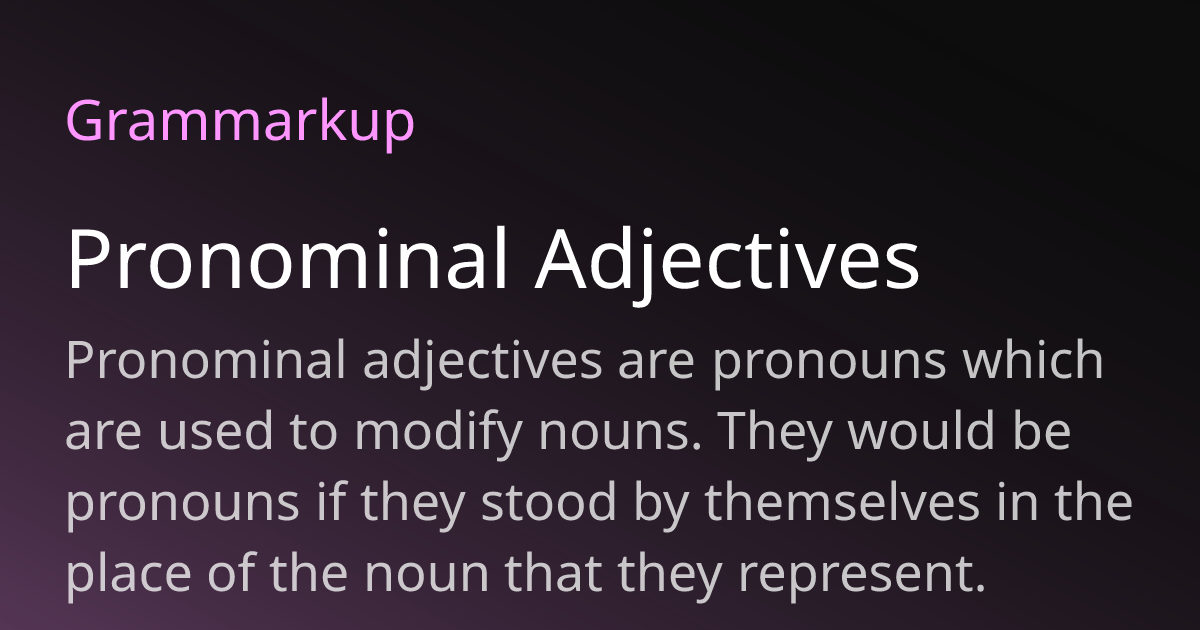 Pronominal Adjectives | Grammarkup