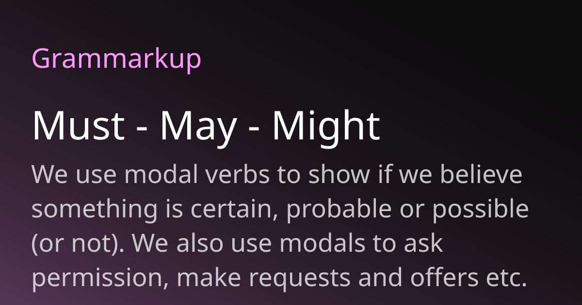 Must - May - Might | Grammarkup