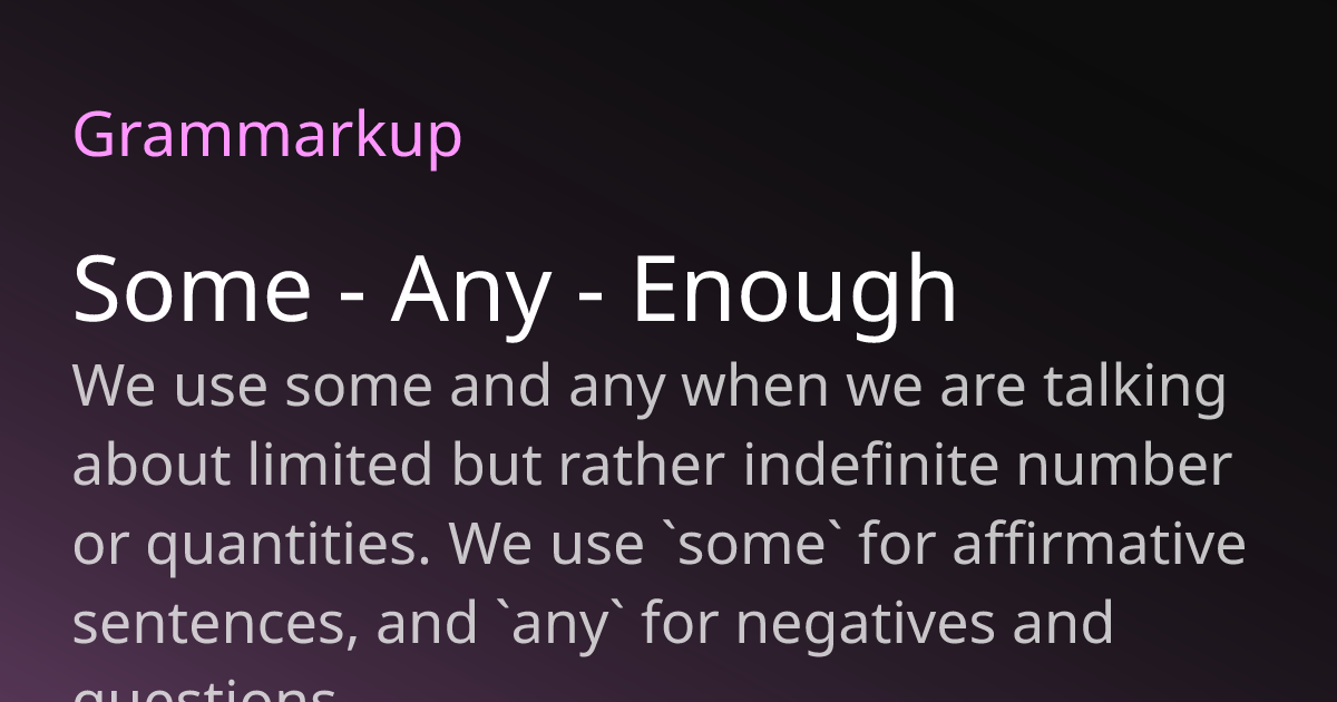 Some - Any - Enough | Grammarkup